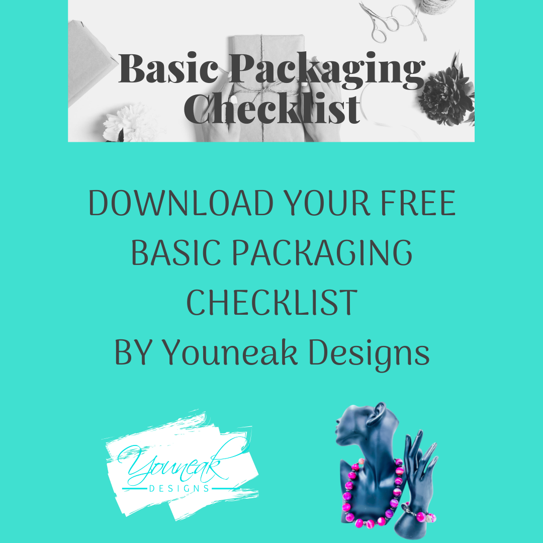 Basic Packaging Checklist – Youneak Designs